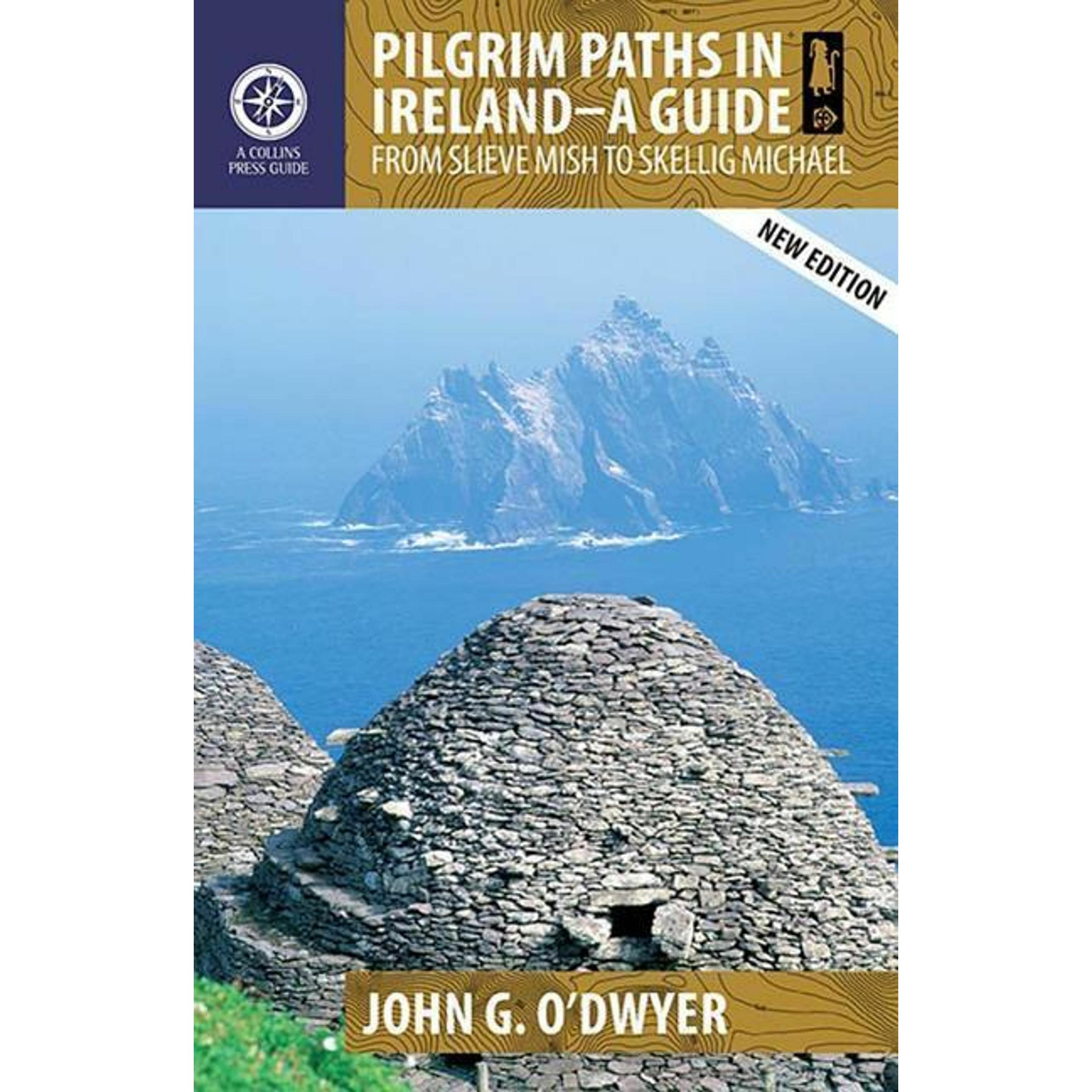 Gill Pilgrim Paths in Ireland - A Guide: From Slieve Mish to Skellig ...