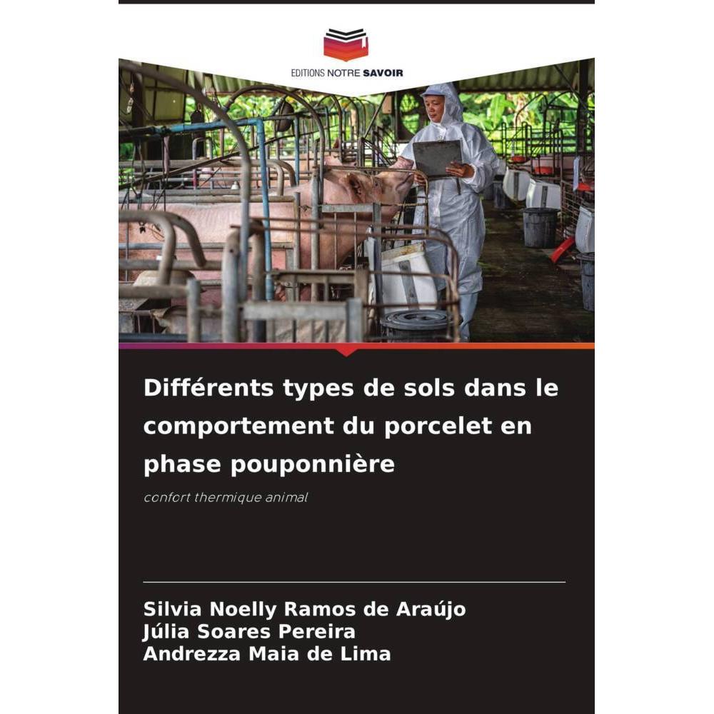 Editions Notre Savoir Différents types de sols dans le comportement du porcelet en phase ...