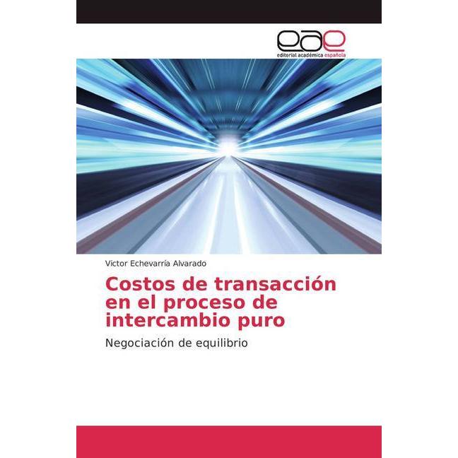 Editorial Académica Española Costos de transacción en el proceso de ...