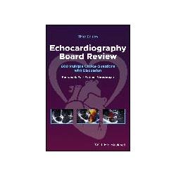 Wiley VCH Echocardiography Board Review: 600 Multiple Choice Questions ...