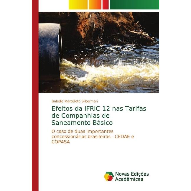 Novas Edicioes Academicas Efeitos da IFRIC 12 nas Tarifas de Companhias ...