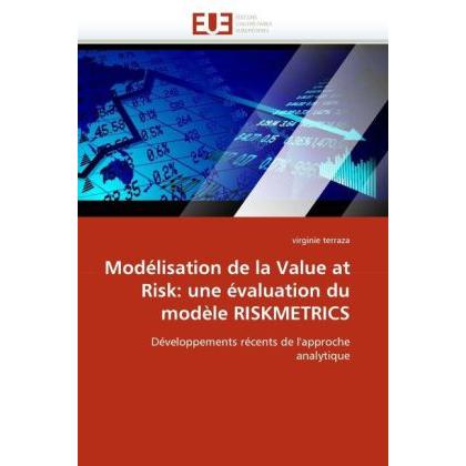 Éditions Universitaires Européennes Modélisation de la Value at Risk ...
