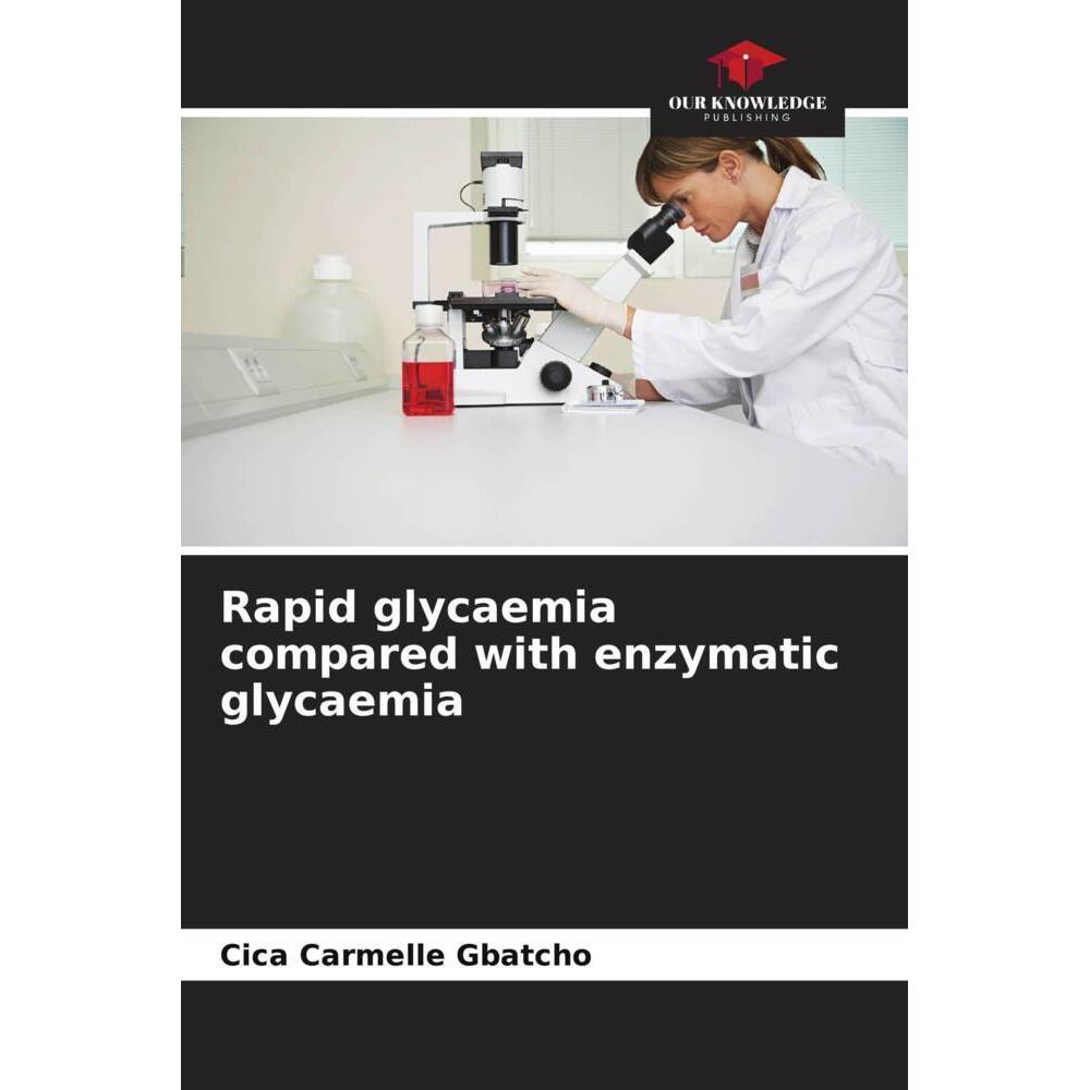 Our Knowledge Publishing Rapid glycaemia compared with enzymatic ...
