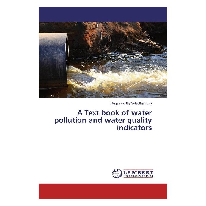 Lap Lambert Academic A Text book of water pollution and water quality ...