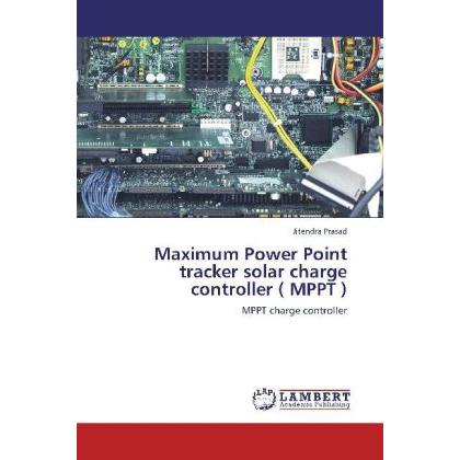 Lap Lambert Academic Maximum Power Point tracker solar charge controller ( MPPT ) - Digitec