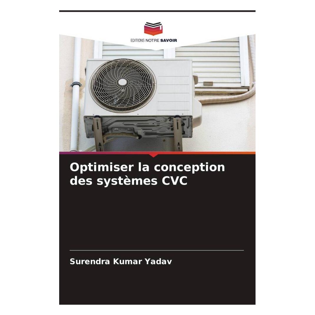 Editions Notre Savoir Optimiser la conception des systèmes CVC - Galaxus