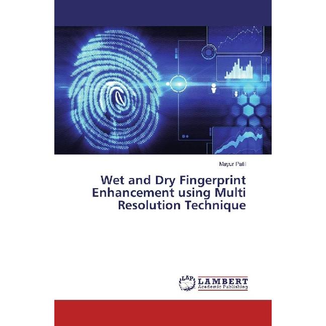 Lap Lambert Academic Wet and Dry Fingerprint Enhancement using Multi ...