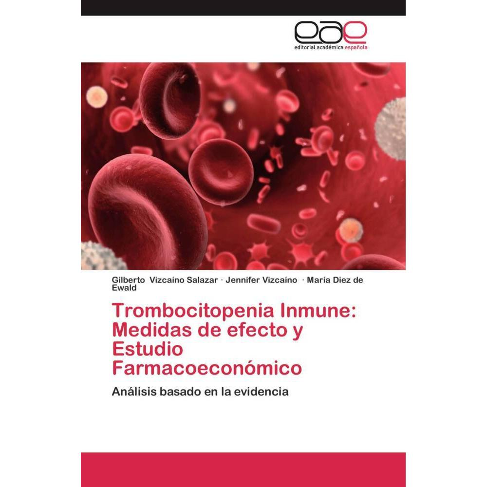 Editorial Académica Española Trombocitopenia Inmune: Medidas de efecto ...