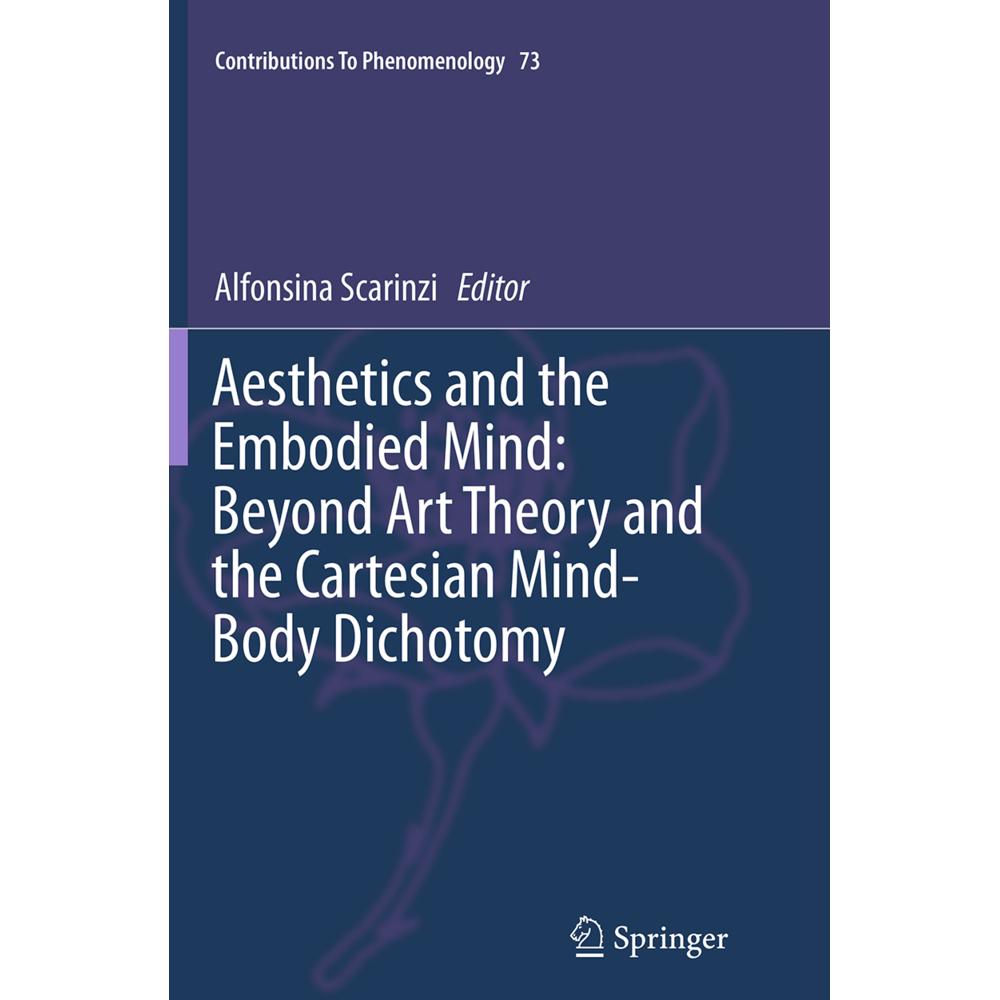 Springer Aesthetics and the Embodied Mind: Beyond Art Theory and the ...