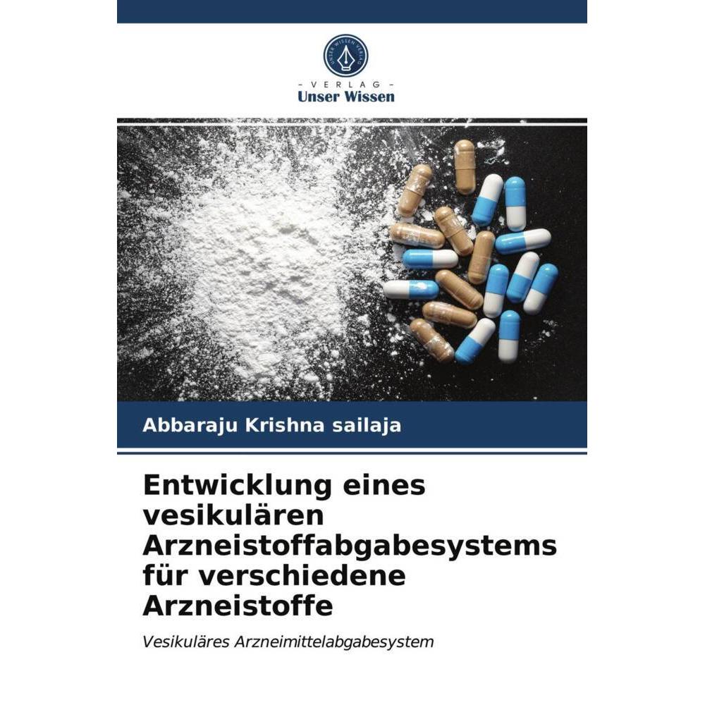 Unser Wissen Entwicklung eines vesikulären Arzneistoffabgabesystems für verschiedene ...