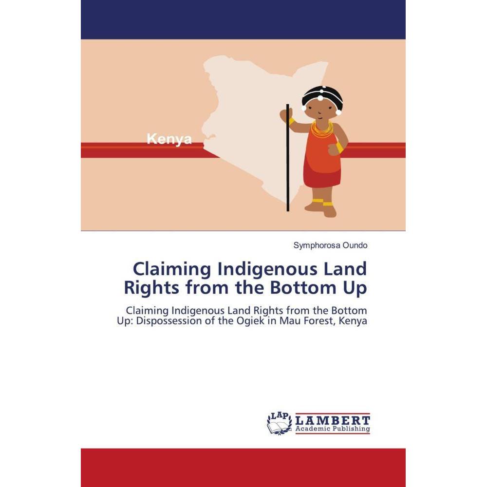 Lap Lambert Academic Claiming Indigenous Land Rights from the Bottom Up ...