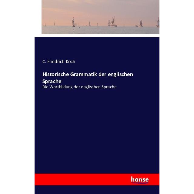 Hansebooks Historische Grammatik der englischen Sprache - Galaxus