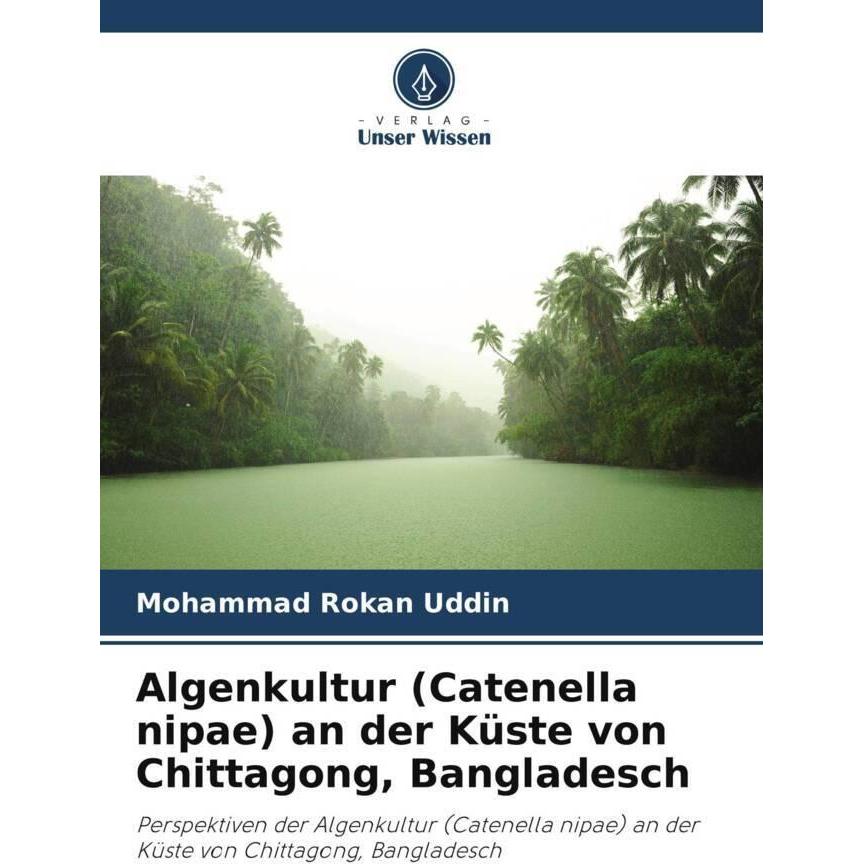 Unser Wissen Algenkultur (Catenella nipae) an der Küste von Chittagong, Bangladesch - Galaxus