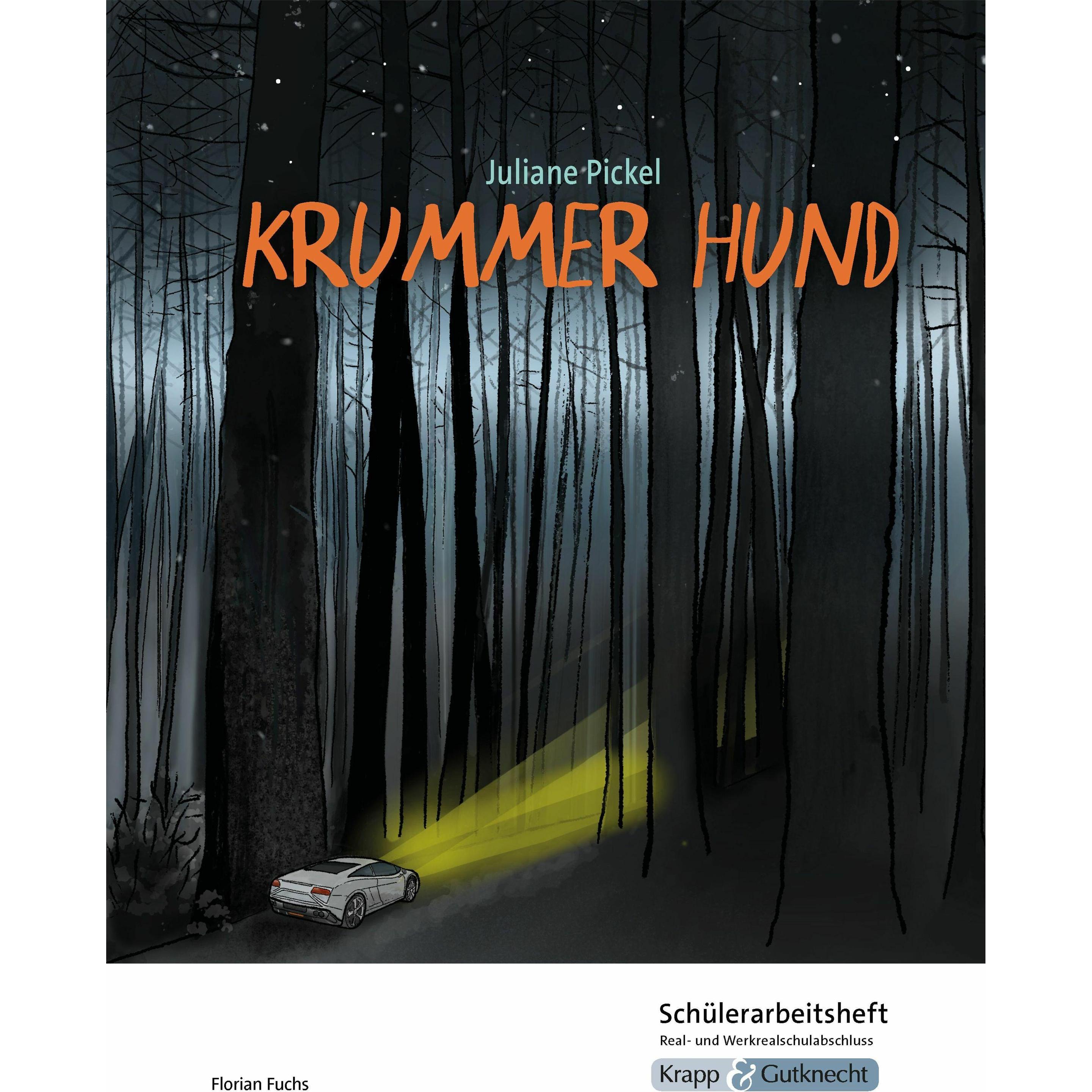 Krapp & Gutknecht Krummer Hund – Juliane Pickel – Schülerarbeitsheft ...