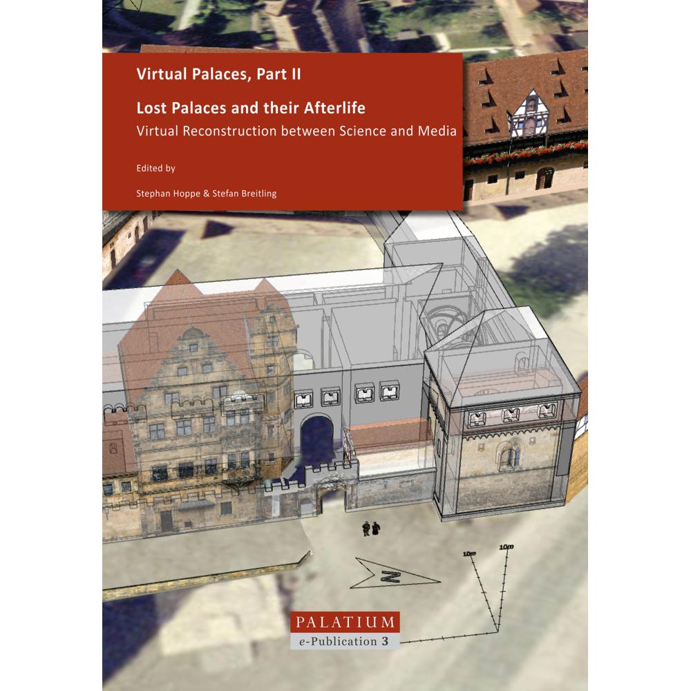 Heidelberg University Virtual Palaces / Lost Palaces and their Afterlife - Galaxus