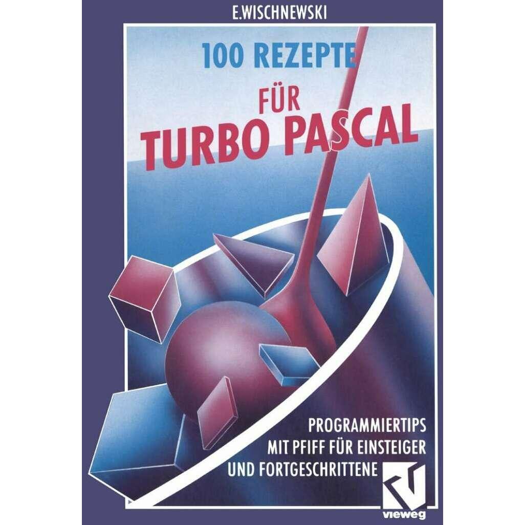 Springer 100 Rezepte für Turbo Pascal - kaufen bei Galaxus