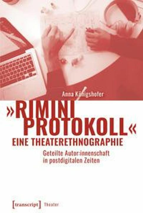 Transcript 'Rimini Protokoll' - eine Theaterethnographie - Galaxus