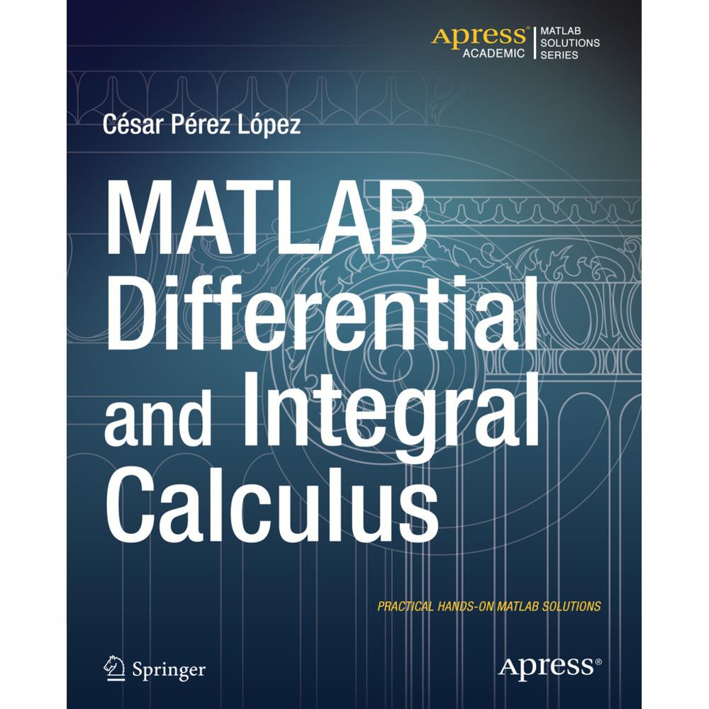 Springer MATLAB Differential and Integral Calculus - Galaxus