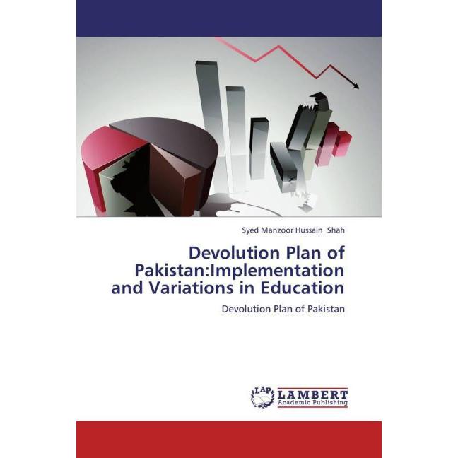 Lap Lambert Academic Devolution Plan of Pakistan:Implementation and ...