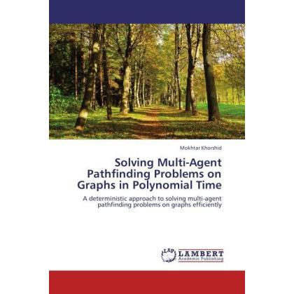 Lap Lambert Academic Solving Multi-Agent Pathfinding Problems on Graphs in Polynomial Time - Galaxus