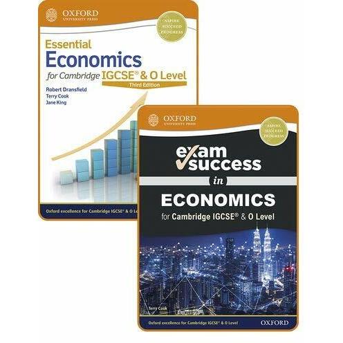 Oxford University Press Essential Economics for Cambridge IGCSE® and O Level: Student Book ...